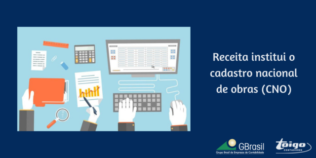 Receita Federal institui o Cadastro Nacional de Obras (CNO)